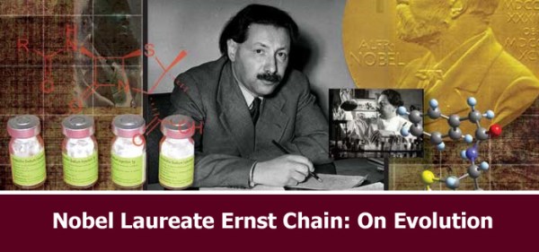 Nobel Laureate Ernst Chain: On Evolution / Nhà KH đoạt Giải Nobel Ernst ...